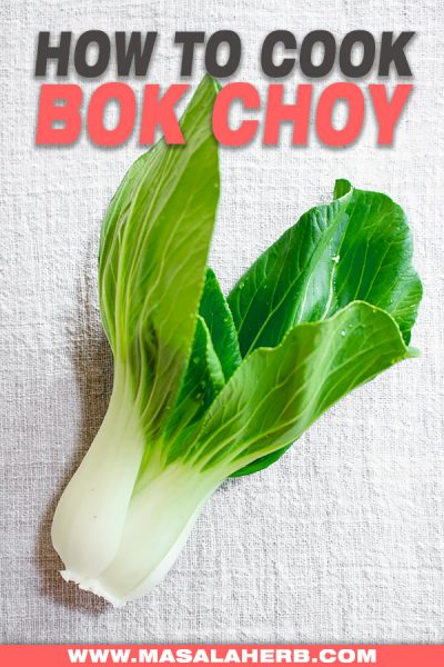 How to cook Bok Choy (quick + easy) 🥬 MasalaHerb.com