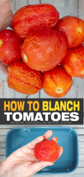 How to blanch Tomatoes to peel | MasalaHerb.com