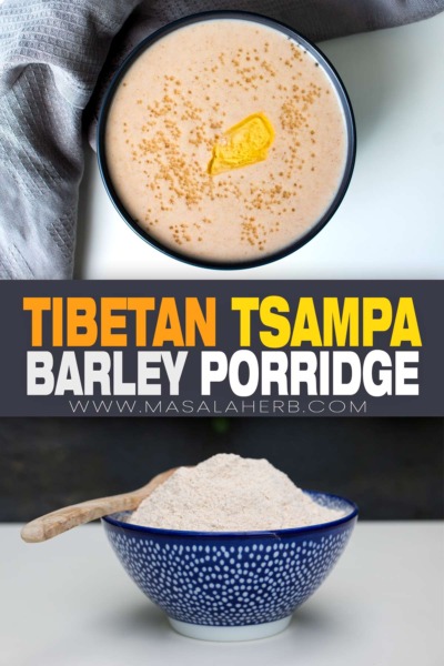 Tibetan Tsampa Porridge Recipe