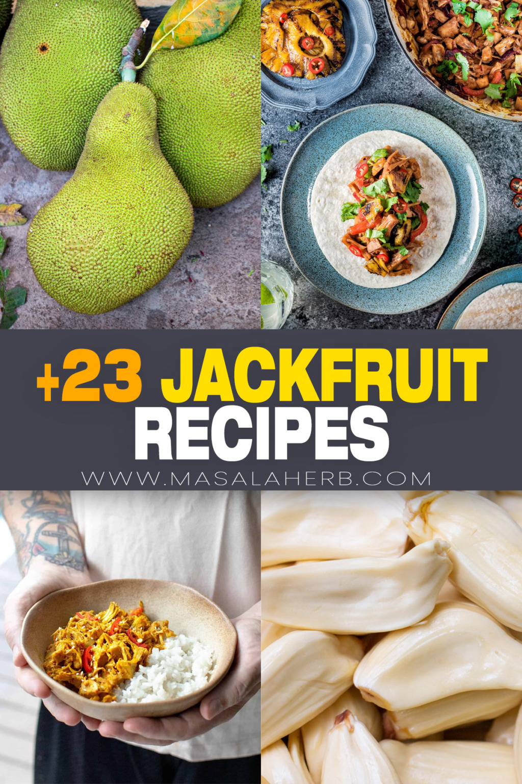 +23 Jackfruit Recipes (Ripe and Unripe)