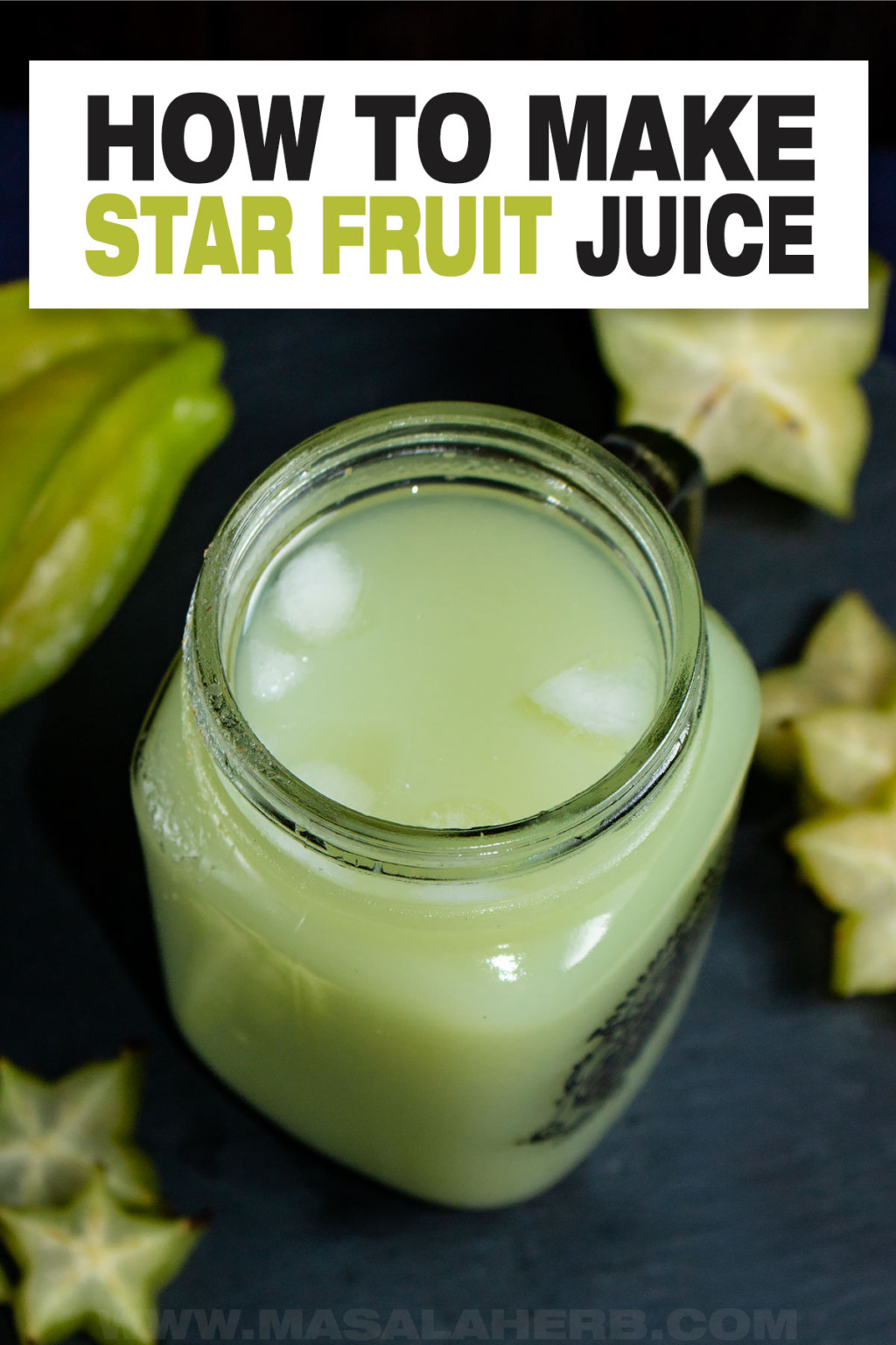 Fresh Star Fruit Juice Recipe (Carambola)