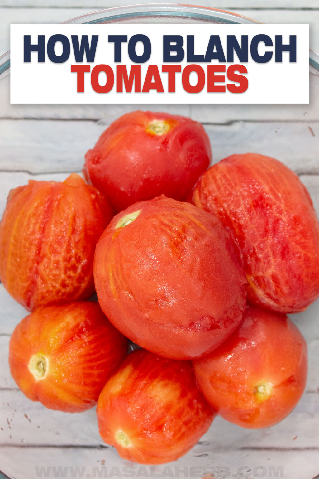 How to blanch Tomatoes to peel