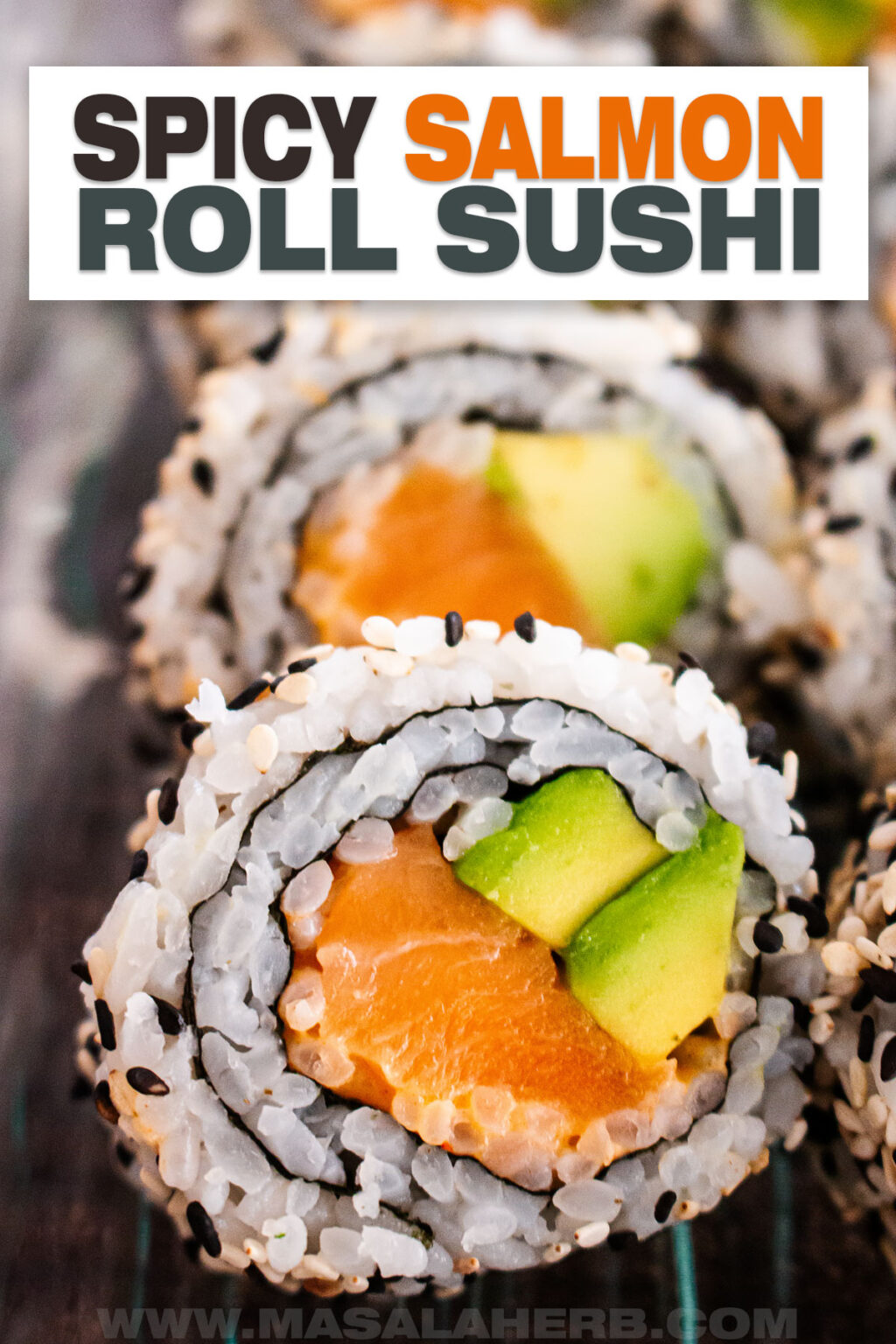 Spicy Salmon Roll Sushi with Avocado